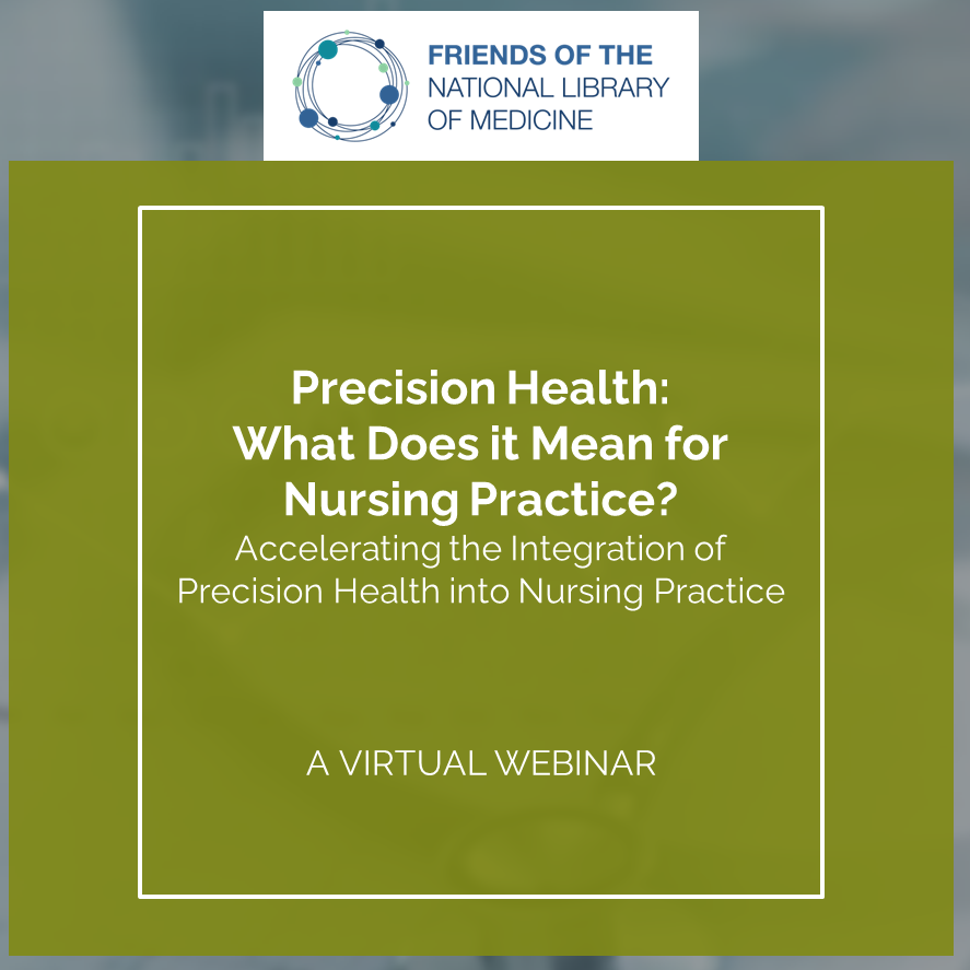 Precision Health: What Does it Mean for Nursing Practice? - Friends of ...