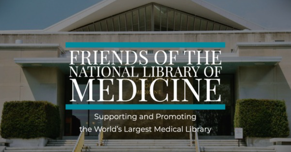 Friends of the National Library of Medicine Announces Election of New ...